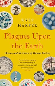 What I am reading: Kyle Harper on climate and deadly germs that made ...