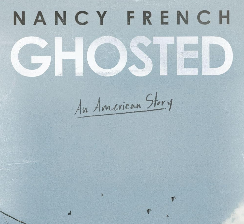 Nancy French, Ghosted—a conservative, interrupted