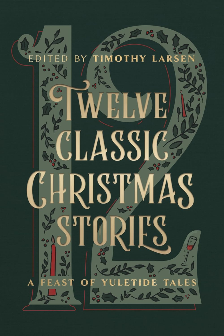 Interview: Timothy Larsen on Twelve Classic Christmas Stories